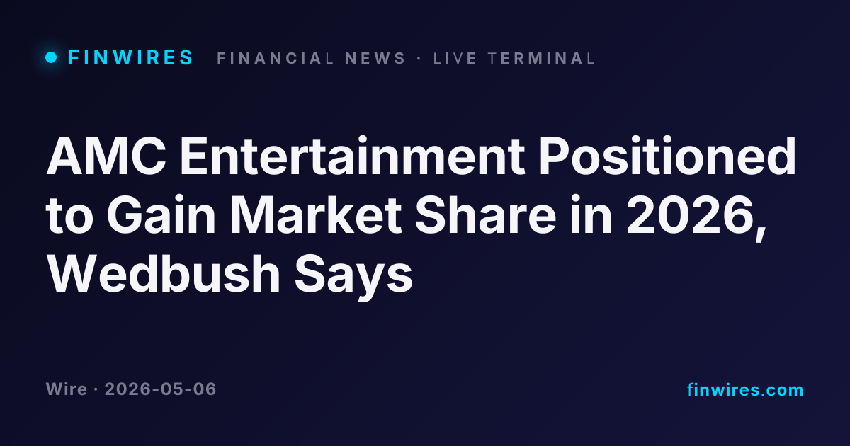 AMC Entertainment Positioned to Gain Market Share in 2026, Wedbush Says ...